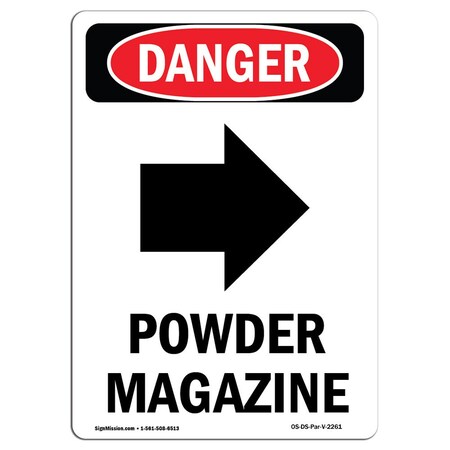 Signmission OSHA Danger Sign, Powder Magazine Right, 10in X 7in ...
