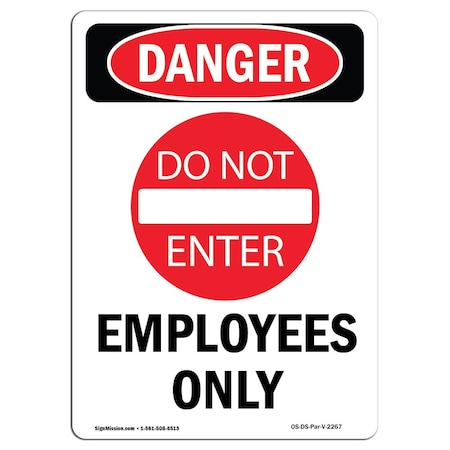 Signmission Safety Sign, OSHA Danger, 24" Height, Employees Only ...