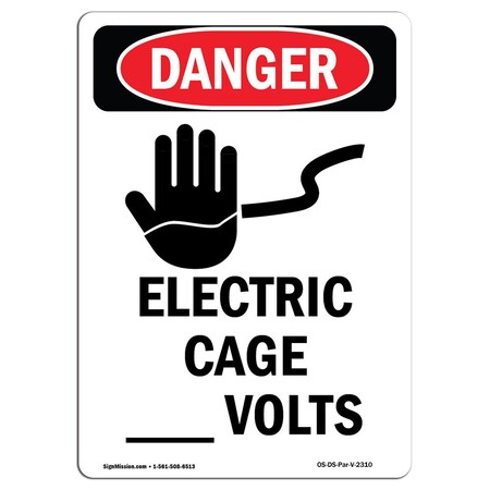 Signmission Safety Sign, OSHA Danger, 18" Height, Electric Cage Volts ...