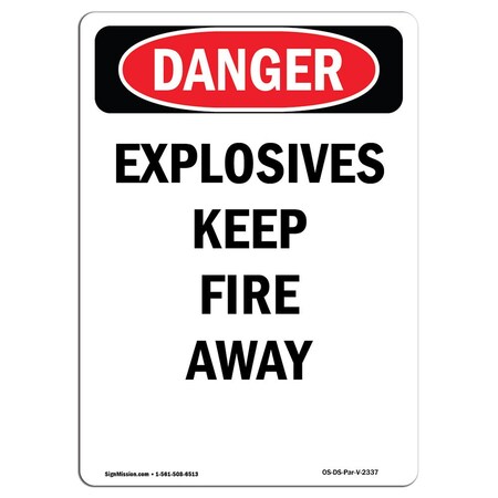 Signmission Safety Sign, OSHA Danger, 24" Height, Aluminum, Explosives ...
