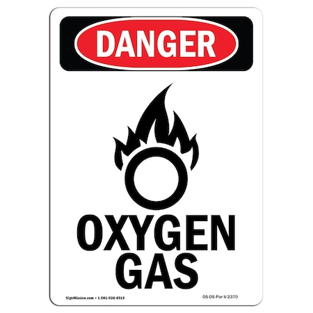 Signmission Safety Sign, OSHA Danger, 7" Height, Oxygen Gas, Portrait ...
