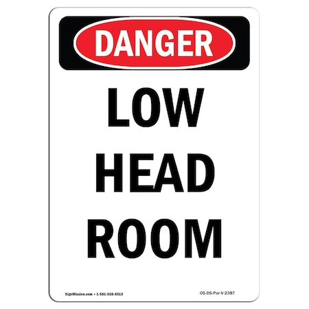 Signmission Safety Sign, OSHA Danger, 7" Height, Low Head Room ...