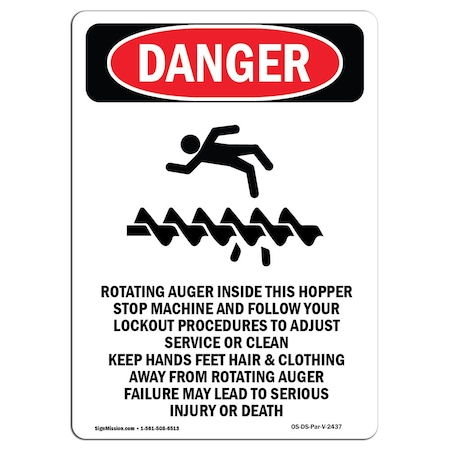 Signmission OSHA Danger, Portrait Rotating Auger Inside This, 7in X 5in ...