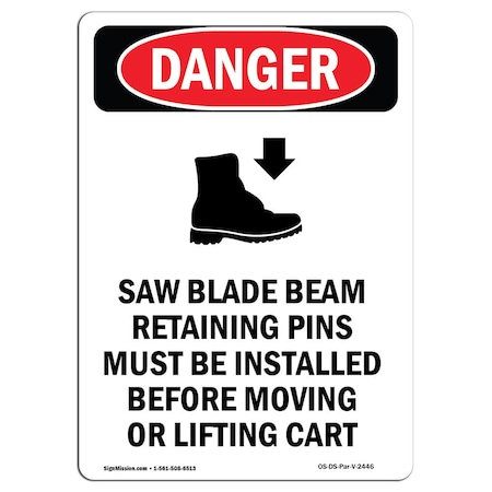 Signmission Safety Sign, OSHA Danger, 18" Height, Aluminum, Saw Blade ...