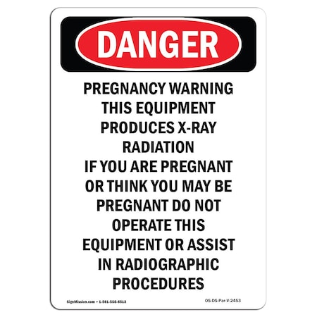 Signmission OSHA Danger Sign, Pregnancy Warning This Equipment, 24in X ...