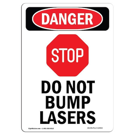 Signmission OSHA Danger Sign, Do Not Bump Lasers, 10in X 7in Decal, 7 ...