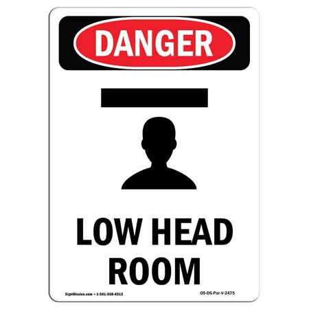 Signmission Safety Sign, OSHA Danger, 18" Height, Rigid Plastic, Low ...