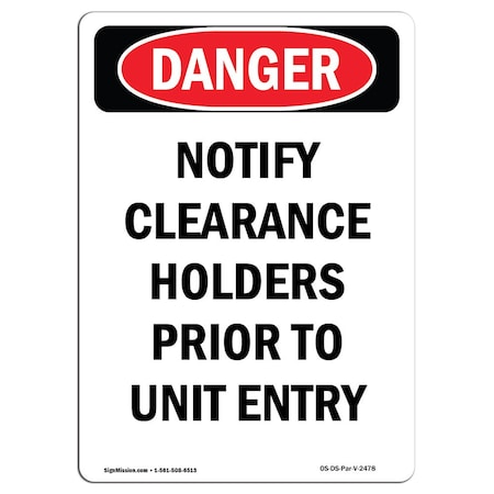 Signmission Safety Sign, OSHA Danger, 24" Height, Notify Clearance ...
