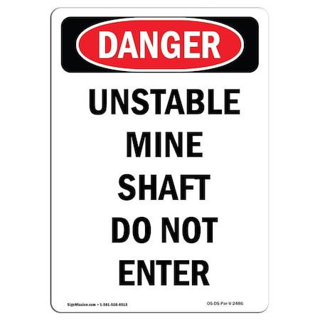 Signmission Safety Sign, OSHA Danger, 7" Height, Unstable Mine Shaft Do ...