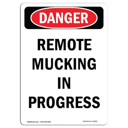Signmission Safety Sign, OSHA Danger, 24" Height, Remote Mucking In ...