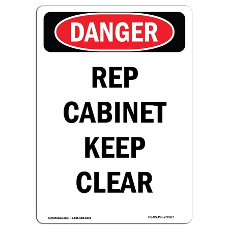 Signmission Safety Sign, OSHA Danger, 7" Height, Rep Cabinet Keep Clear ...