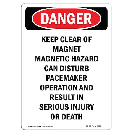 Signmission Safety Sign, OSHA Danger, 18" Height, Keep Clear Of Magnet ...
