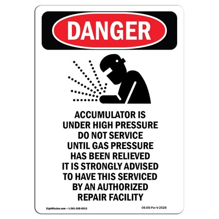 Signmission Safety Sign, OSHA Danger, 18" Height, Accumulator Is Under ...