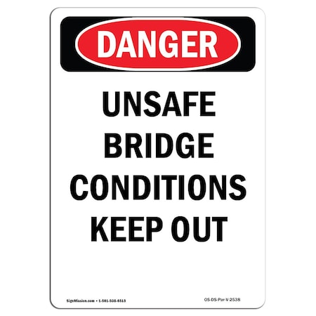 Signmission Safety Sign, OSHA Danger, 7" Height, Unsafe Bridge ...
