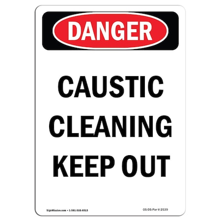 Signmission Safety Sign, OSHA Danger, 18" Height, Aluminum, Caustic ...
