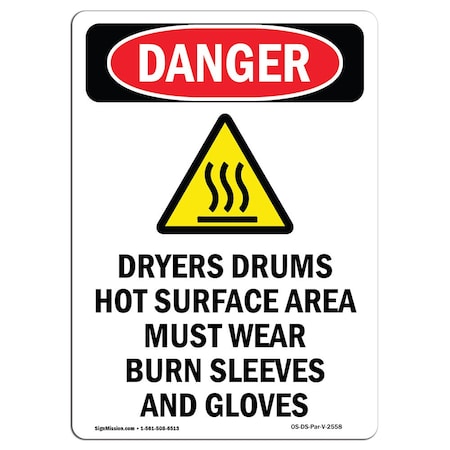 Signmission OSHA Danger Sign, Dryers Drums Hot Surface, 7in X 5in Decal ...