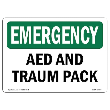 Signmission Safety Sign, OSHA EMERGENCY, 7" Height, AED And Trauma Pack ...