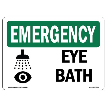 Signmission Safety Sign, OSHA EMERGENCY, 18" Height, Aluminum, Eye Bath ...