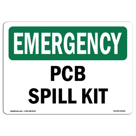 Signmission Safety Sign, OSHA EMERGENCY, 18" Height, PCB Spill Kit ...