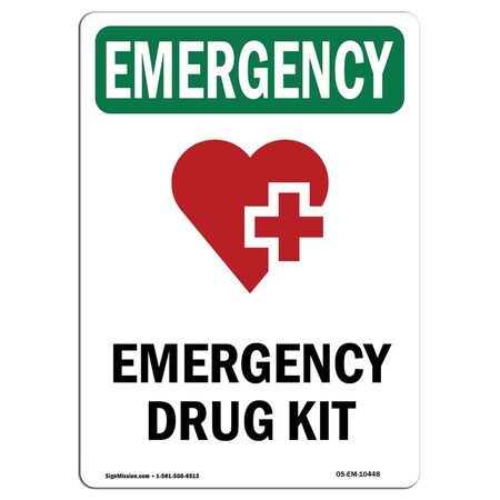 Signmission Safety Sign, OSHA EMERGENCY, 10" Height, Aluminum, Drug Kit ...