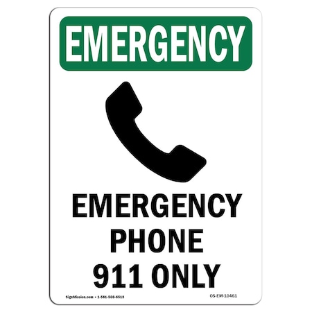 Signmission OSHA EMERGENCY Sign, Phone 911 Only W/ Symbol, 14in X 10in ...