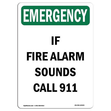 Signmission OSHA EMERGENCY Sign, If Fire Alarm Sounds Call 911, 10in X ...