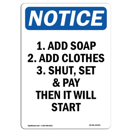 Signmission Safety Sign, OSHA Notice, 14" Height, Rigid Plastic, 1. Add ...