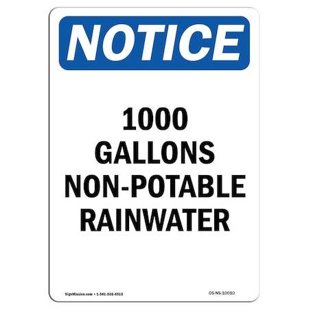 Signmission Safety Sign, OSHA Notice, 18" Height, 1000 Gallons Non ...