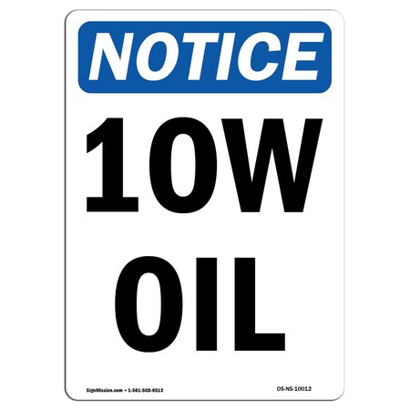 Signmission Safety Sign, OSHA Notice, 24" Height, 10W Oil Sign ...