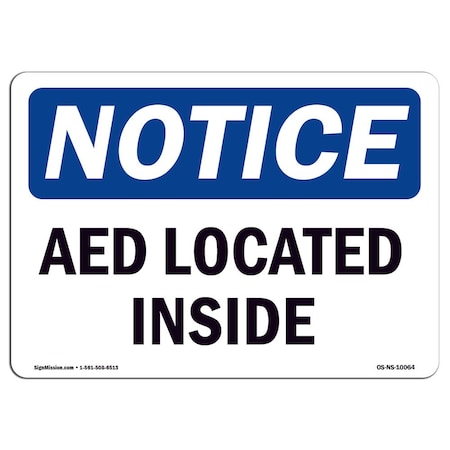 Signmission Safety Sign, OSHA Notice, 12" Height, Aluminum, AED Located ...