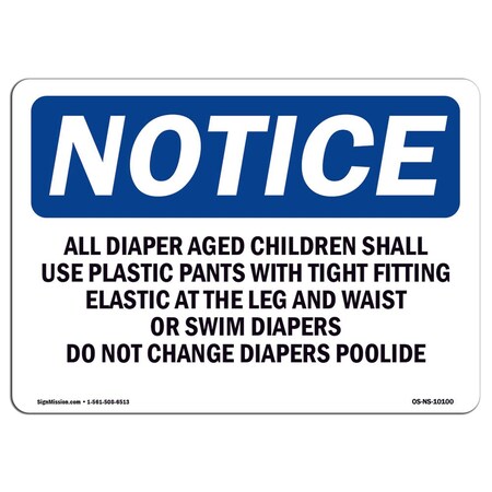 Signmission Safety Sign, OSHA Notice, 10" Height, All Diaper Aged ...