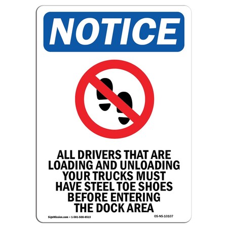 Signmission Safety Sign, OSHA Notice, 18" Height, All Drivers That Are ...