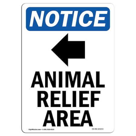 Signmission OSHA Notice Sign, 18" Height, Animal Relief Area Sign With ...