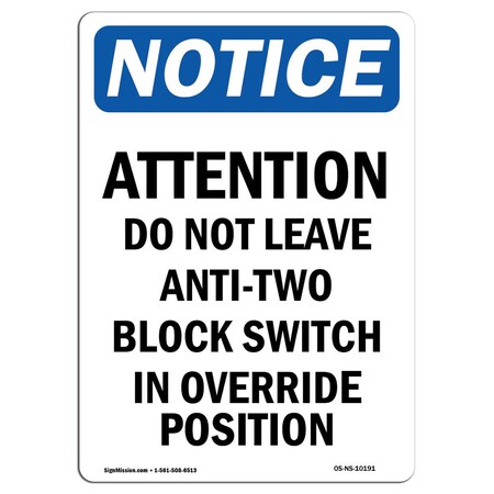 Signmission Safety Sign, OSHA Notice, 14" Height, Aluminum, Attention ...
