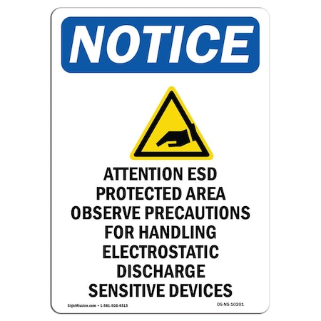 Signmission Safety Sign, OSHA Notice, 10" Height, Aluminum, Attention ...