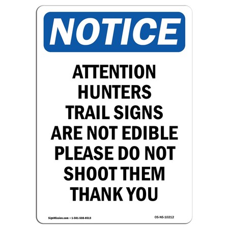 Signmission Safety Sign, OSHA Notice, 18" Height, Attention Hunters ...