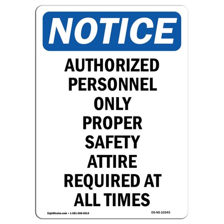 Signmission OSHA Notice Sign, 18" Height, Aluminum, Authorized ...