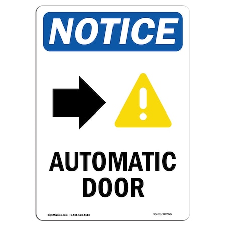 Signmission OSHA Notice Sign, 24" Height, Aluminum, Automatic Door ...