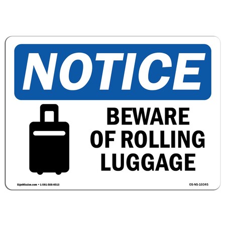 Signmission Safety Sign, OSHA Notice, 10" Height, Beware Of Rolling ...