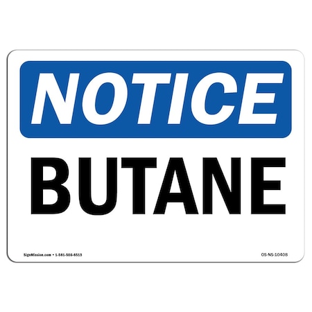 Signmission Safety Sign, OSHA Notice, 7" Height, Butane Sign, Landscape ...