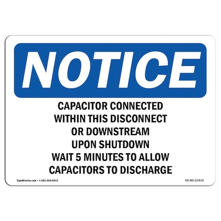 Signmission Safety Sign, OSHA Notice, 12" Height, Capacitor Connected ...