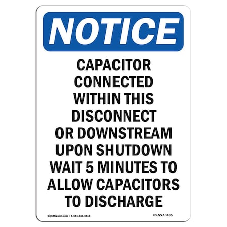 Signmission Safety Sign, OSHA Notice, 18" Height, Capacitor Connected ...