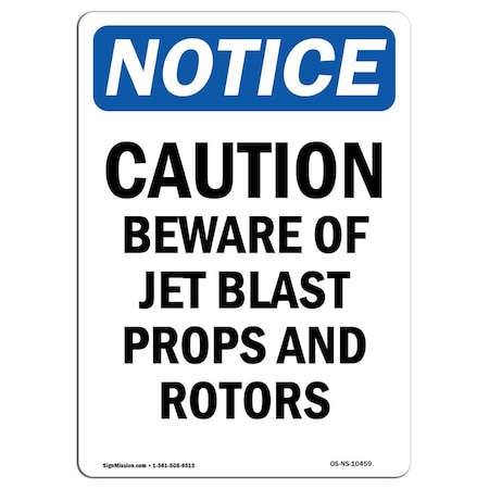 Signmission Safety Sign, OSHA Notice, 10" Height, Aluminum, Caution ...