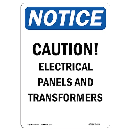 Signmission Safety Sign, OSHA Notice, 14" Height, Aluminum, Caution ...