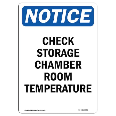 Signmission OSHA Notice Sign, Check Storage Chamber Room Temperature ...
