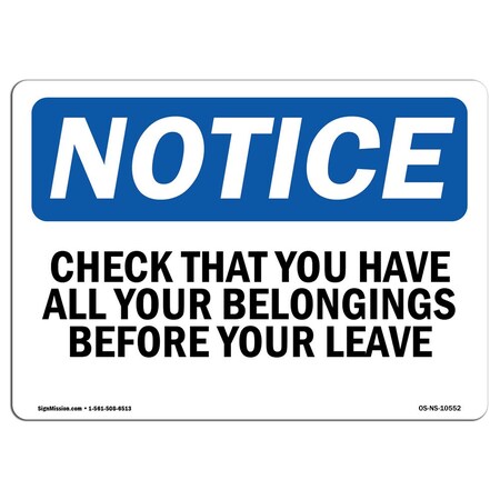 Signmission Safety Sign, OSHA Notice, 18" Height, Check That You Have ...