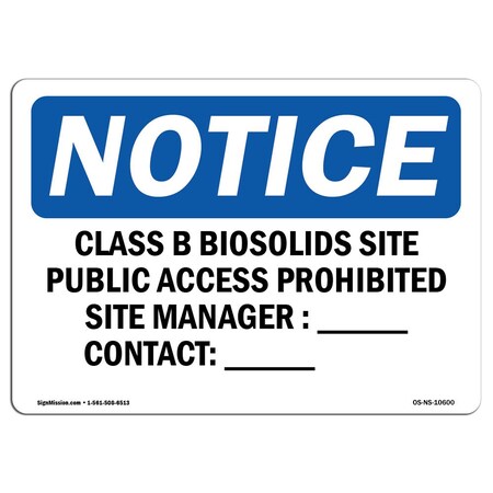 Signmission Safety Sign, OSHA Notice, 10" Height, Class B Biosolids ...