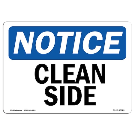 Signmission Safety Sign, OSHA Notice, 18" Height, Rigid Plastic, Clean ...