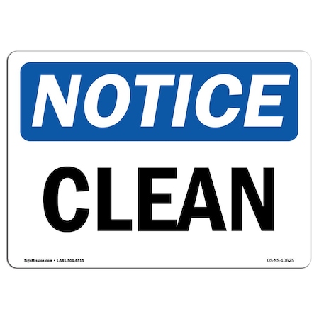 Signmission Safety Sign, OSHA Notice, 10" Height, Rigid Plastic, Clean ...