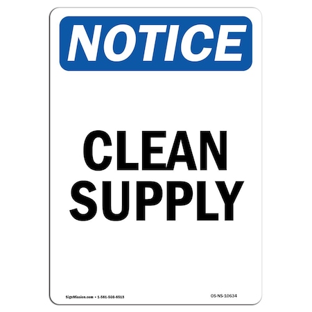 Signmission Safety Sign, OSHA Notice, 14" Height, Aluminum, Clean ...